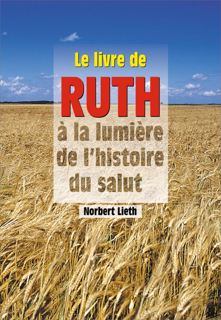 Le livre de Ruth à la lumière de l'histoire du salut - Livre - Appel de ...